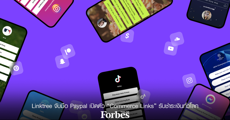 Linktree จับมือ Paypal เปิดตัว “Commerce Links” รับชำระเงินทั่วโลก - Forbes Thailand